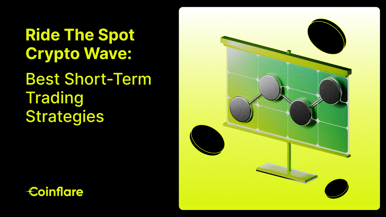 Ride the Spot Crypto Wave: Best Short-Term Trading Strategies | COINFLARE
